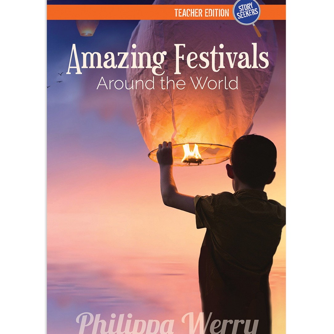 Amazing Festivals Around the World - Teacher Edition
