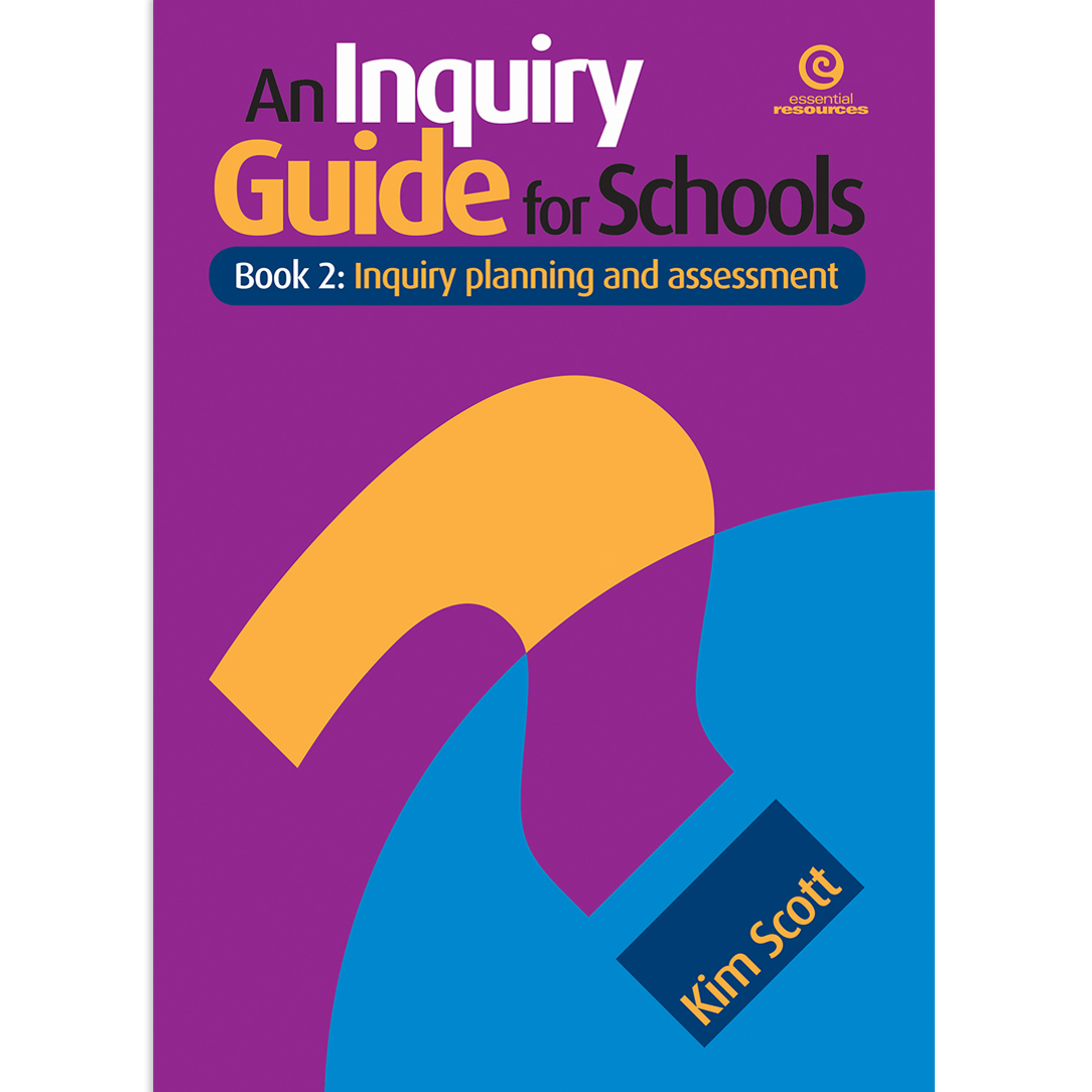 An Inquiry Guide for Schools Book 2 | Essential Resources