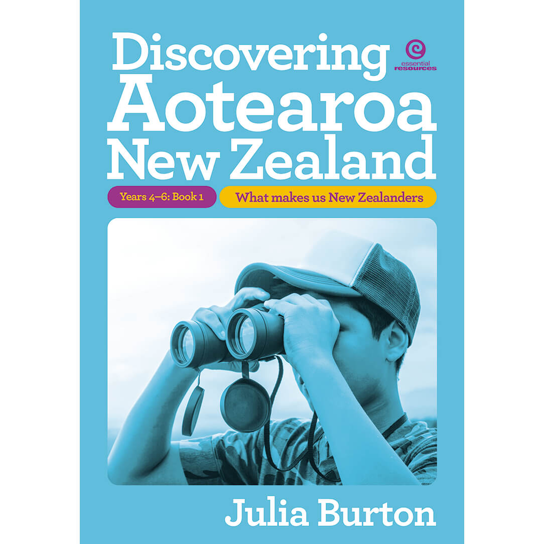Discovering Aotearoa New Zealand - Yrs 4-6: Bk 1 | Essential Resources