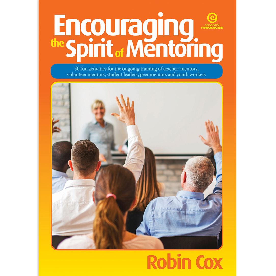 Encouraging the Spirit of Mentoring - Revised | Essential Resources