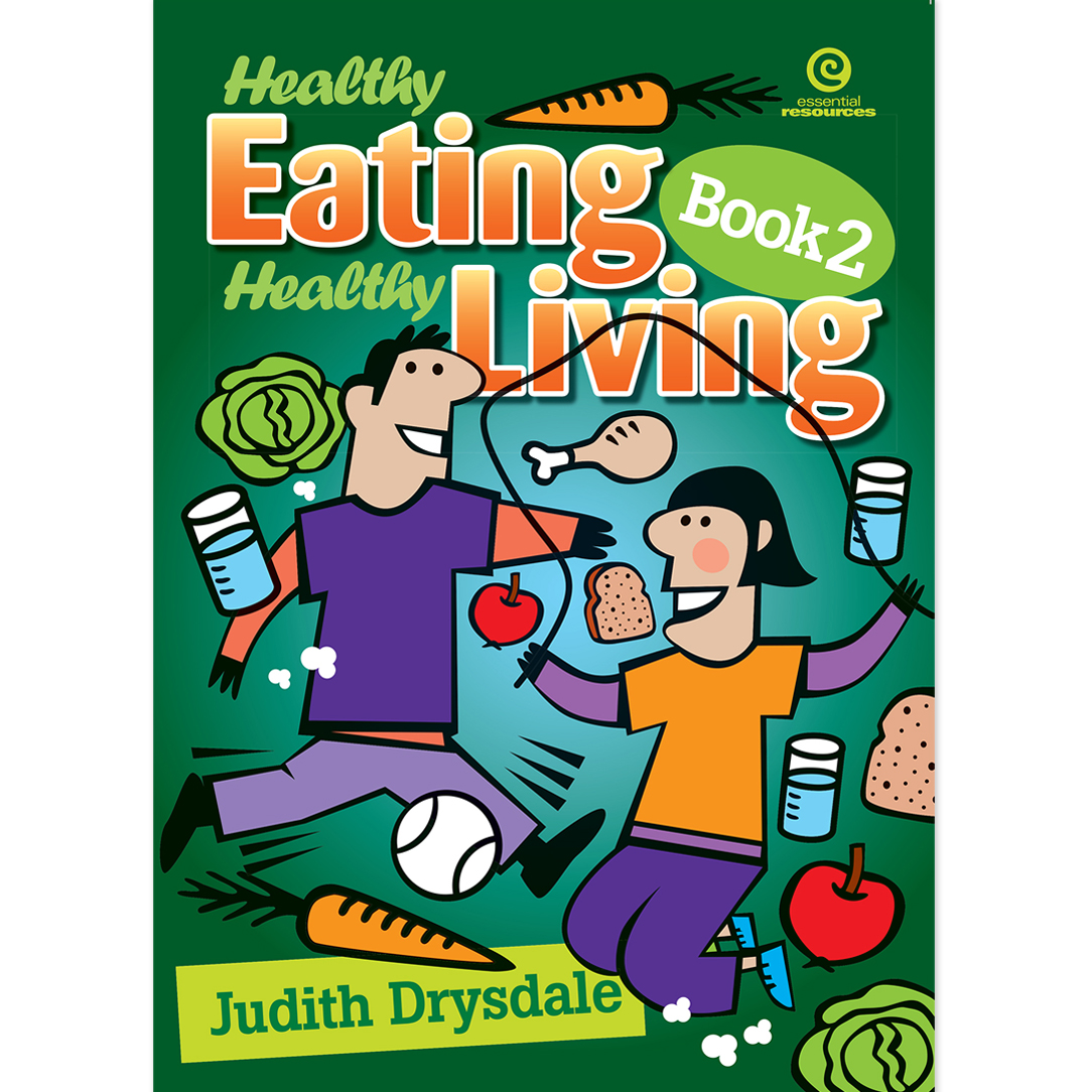 Healthy Eating, Healthy Living Book 2 | Essential Resources