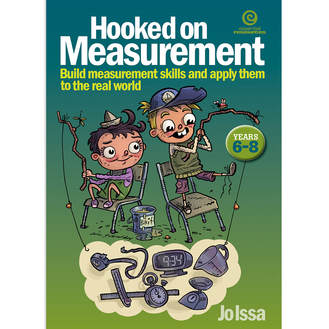Hooked on Measurement Years 6-8: Building measurement skills