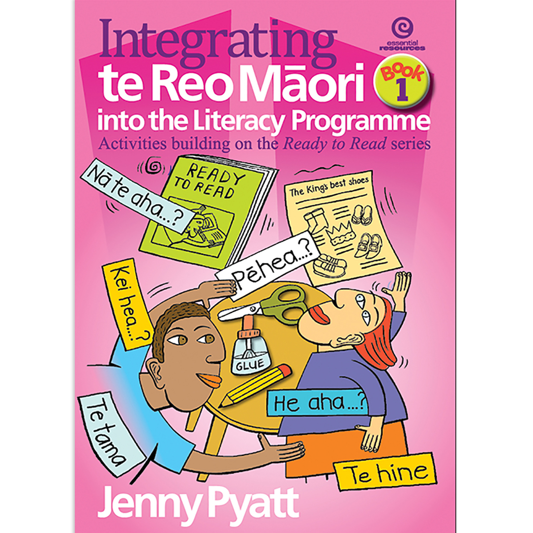 Integrating te Reo Mäori into the Literacy Programme Book 1