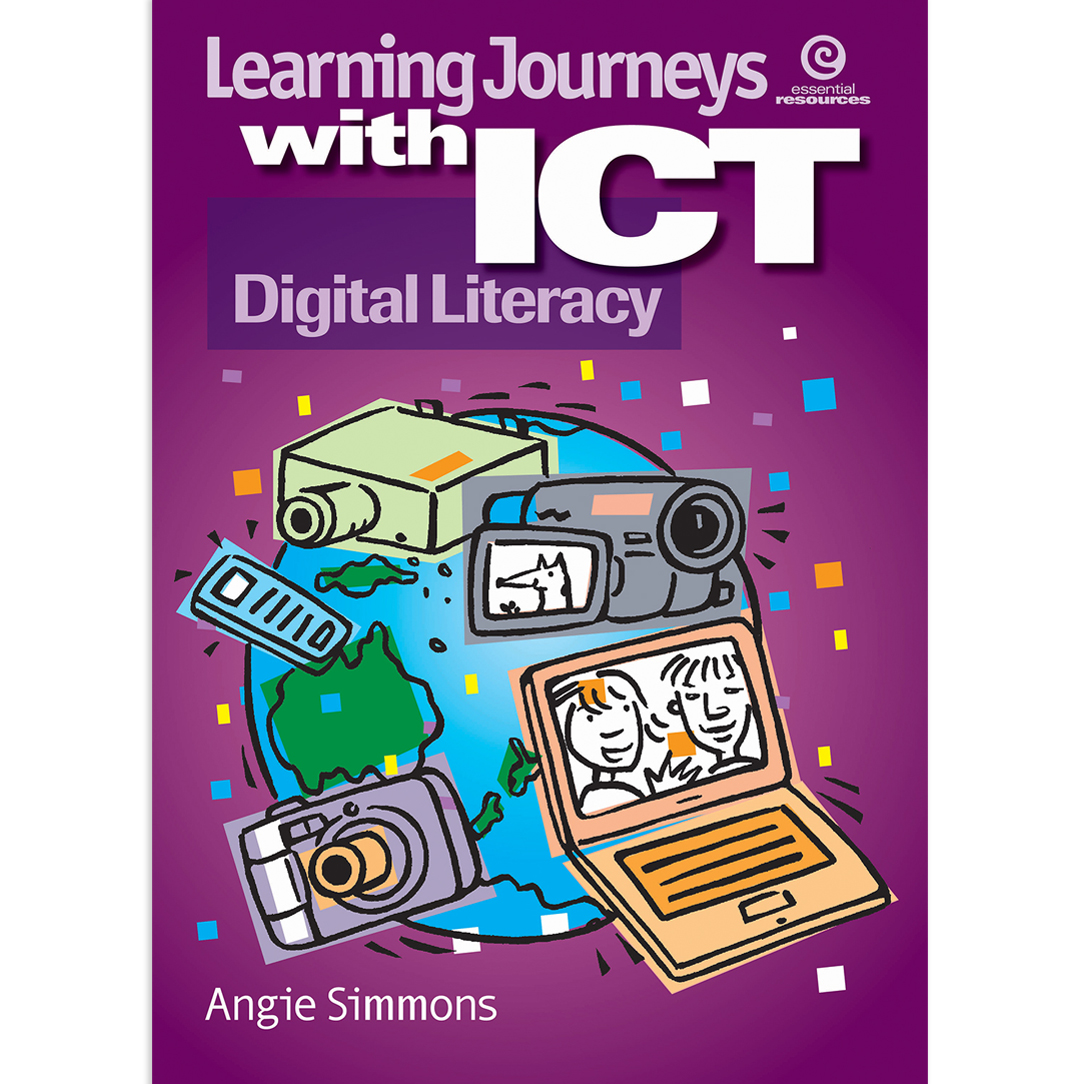 Learning Journeys with ICT: Digital literacy | Essential Resources