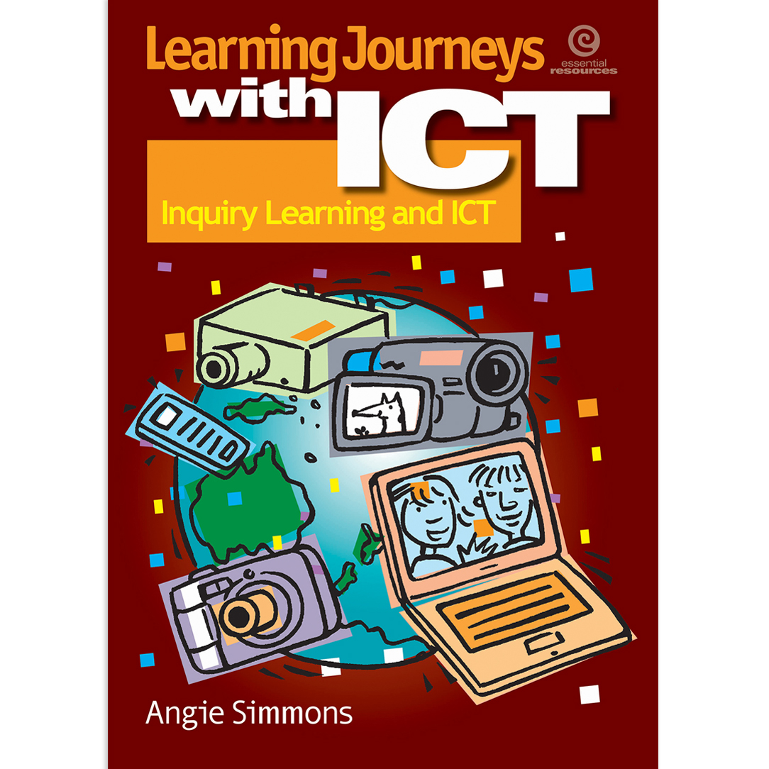 Learning Journeys with ICT: Inquiry learning | Essential Resources