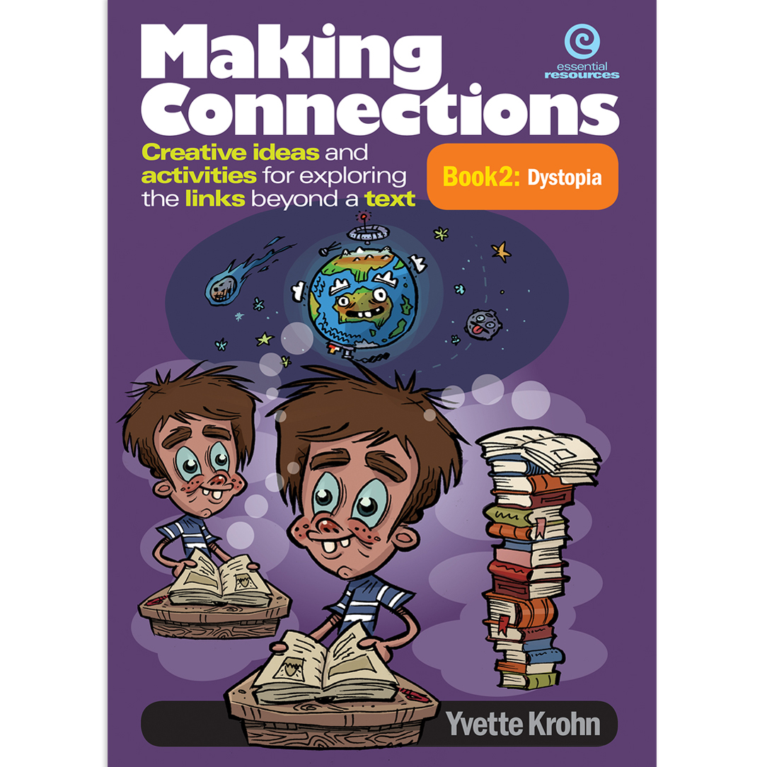 Making Connections Book 2: Dystopia | Essential Resources