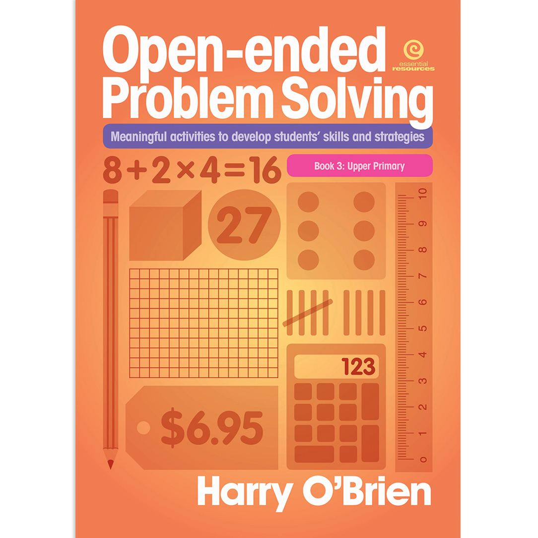Open-ended Problem Solving: Book 3 Upper Primary | Essential Resources