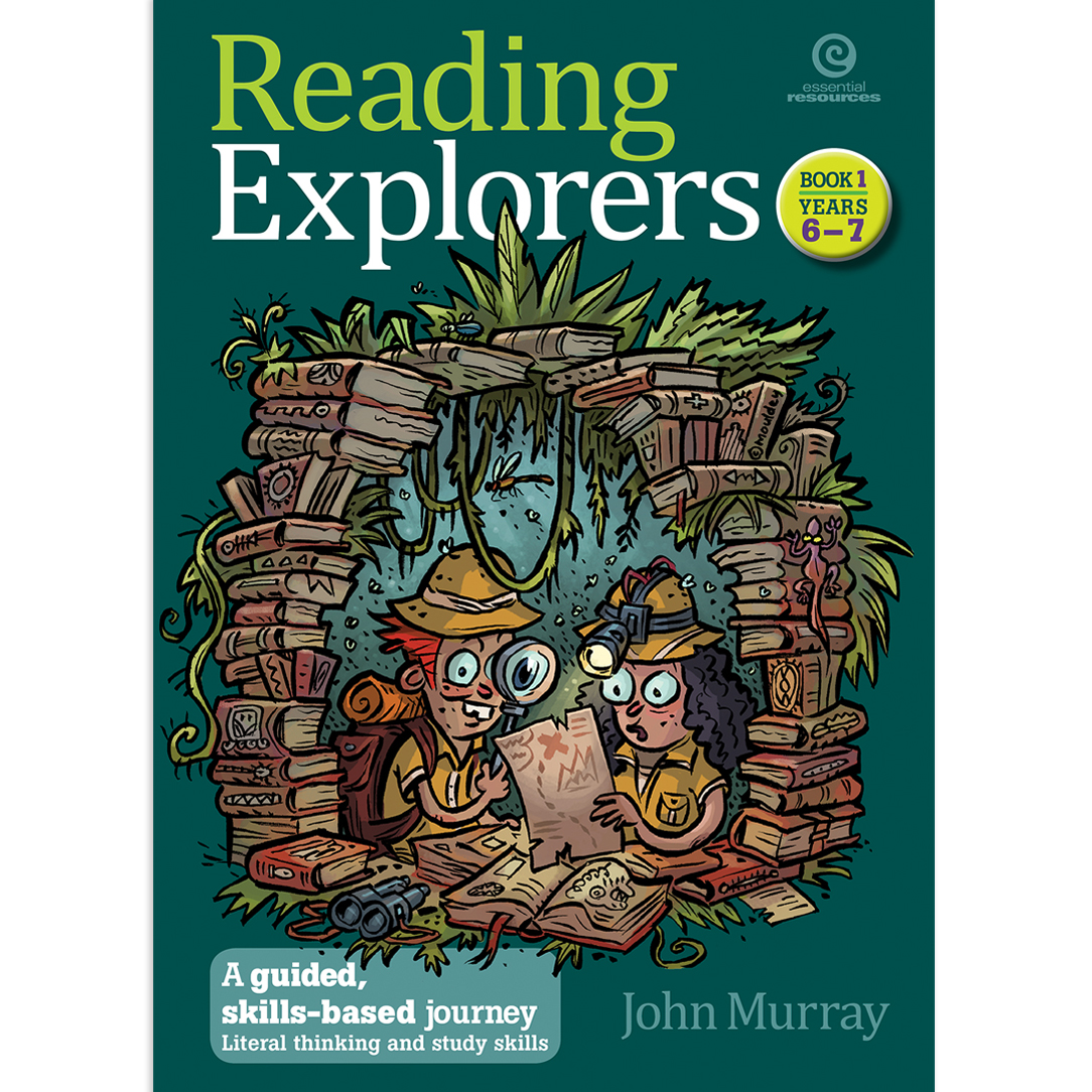 Reading Explorers Book 1 Years 6-7: Literal Thinking