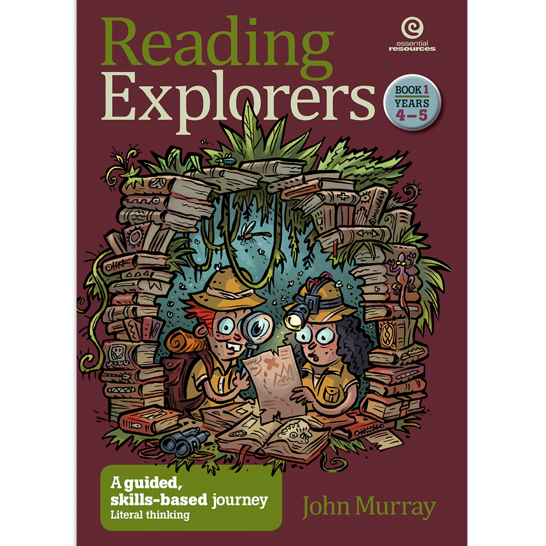 Reading Explorers Book 1 Years 4-5: Literal Thinking