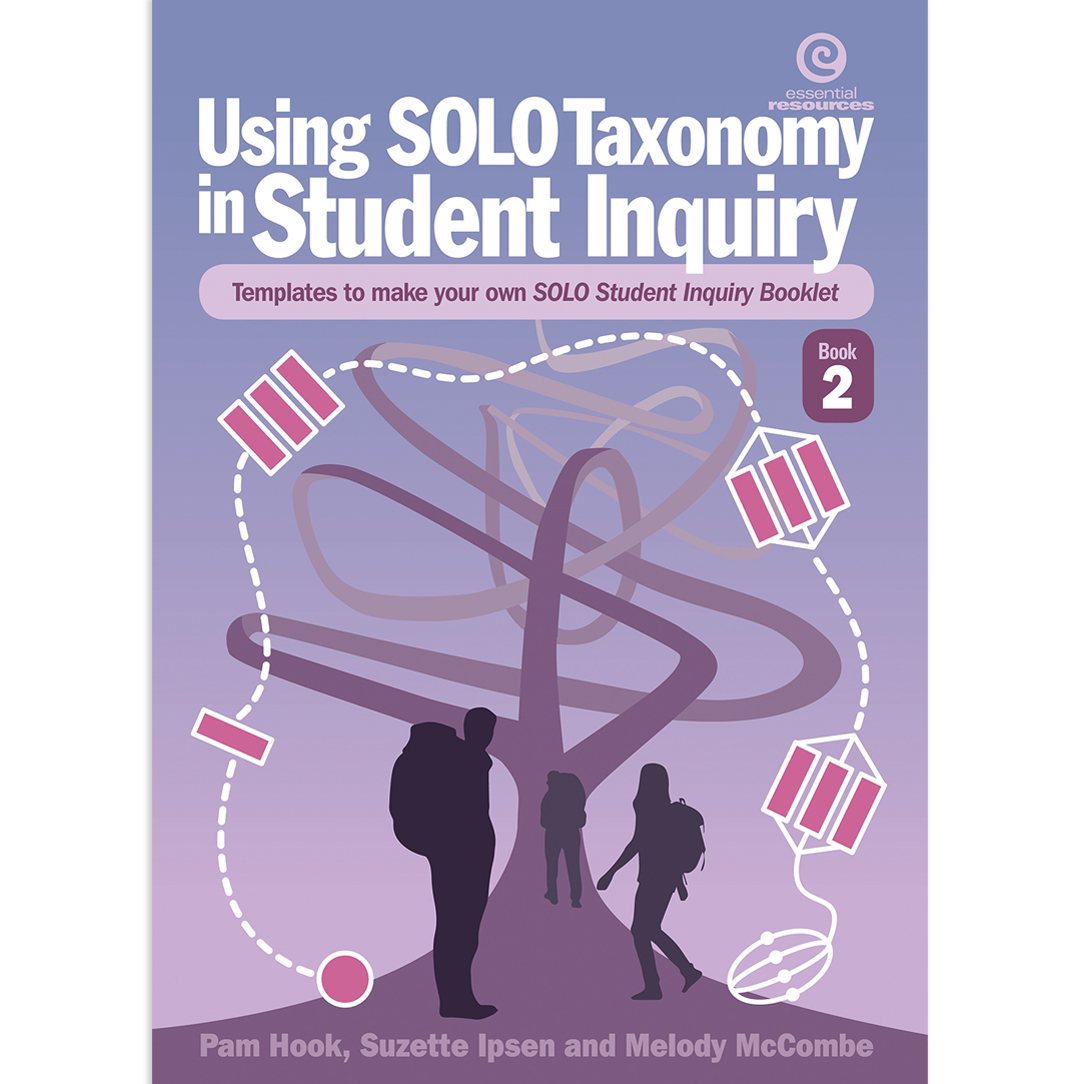 SOLO Taxonomy in Student Inquiry - Book 2 | Essential Resources