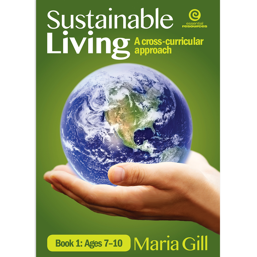 Sustainable Living Book 1 Ages 7-10 | Essential Resources