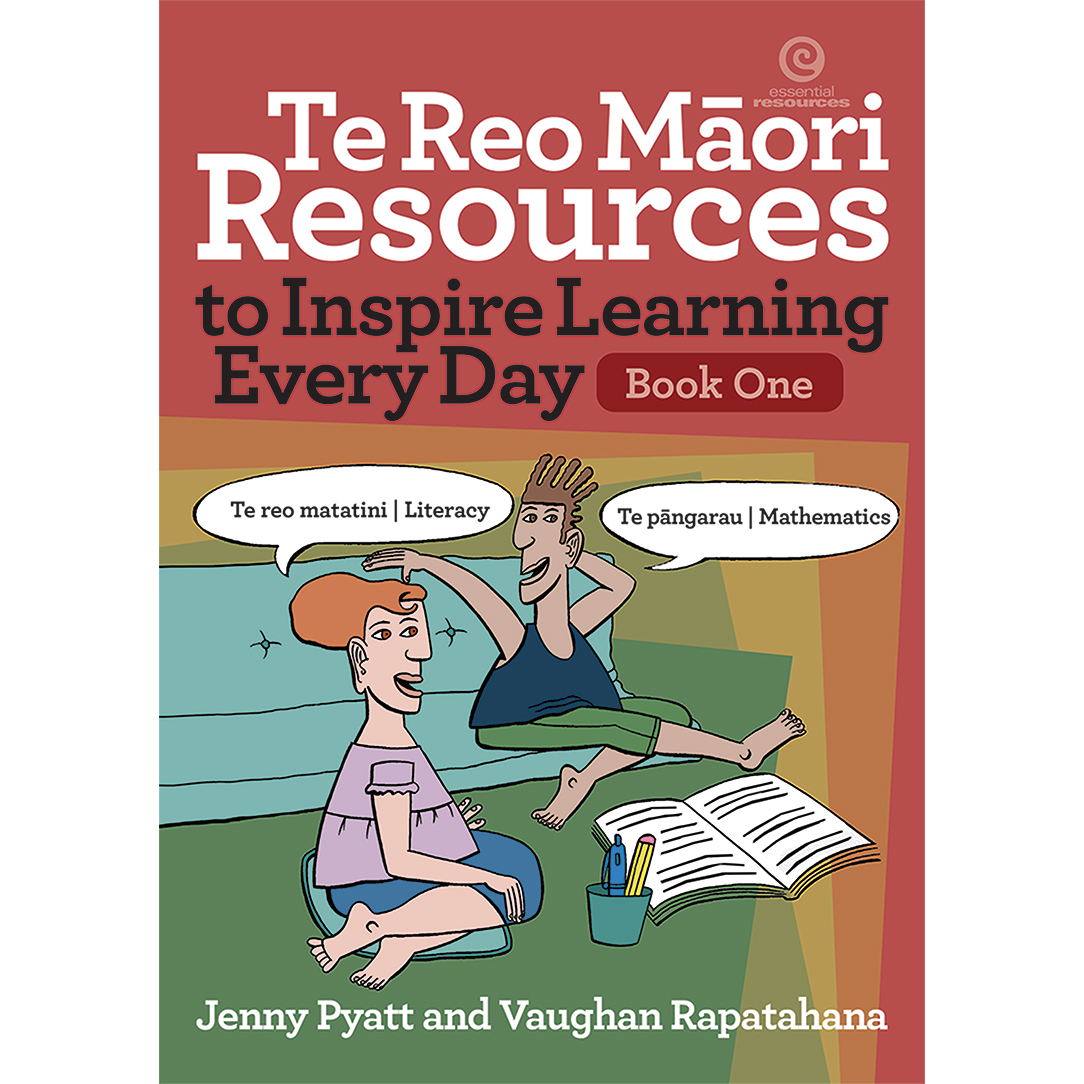 Te Reo Māori Resources to Inspire Learning Every Day - Bk 1