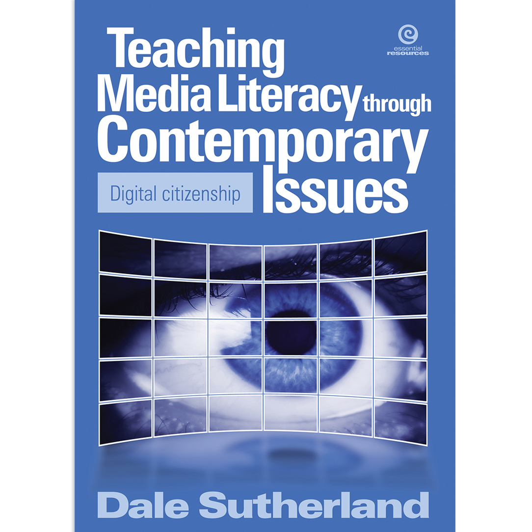 Teaching Media Literacy through: Digital Citizenship