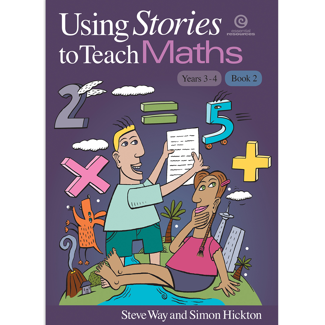 Using Stories to Teach Maths Book 2 (Yrs 3-4) | Essential Resources