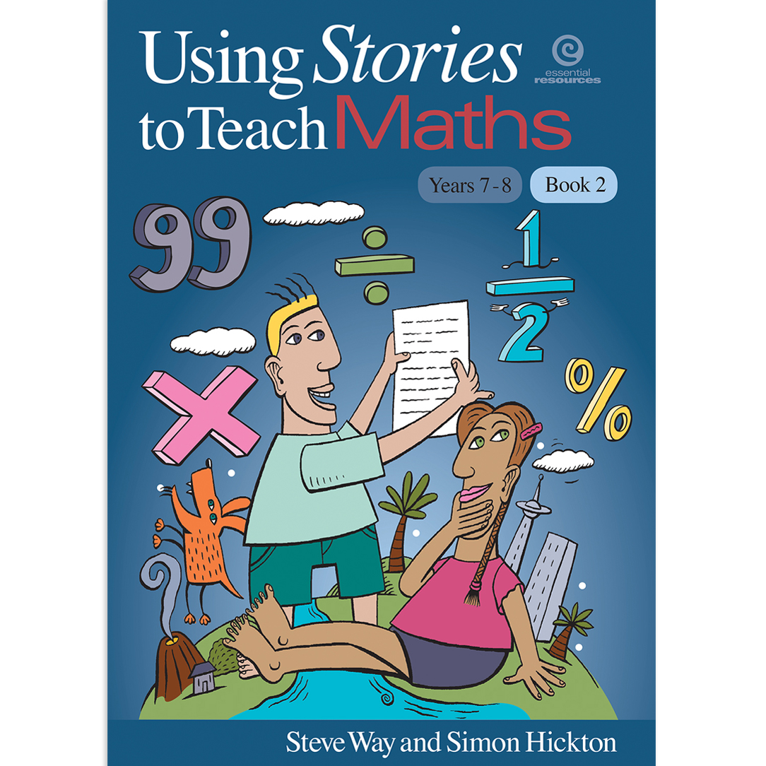 Using Stories to Teach Maths Book 2 (Yrs 7-8) | Essential Resources