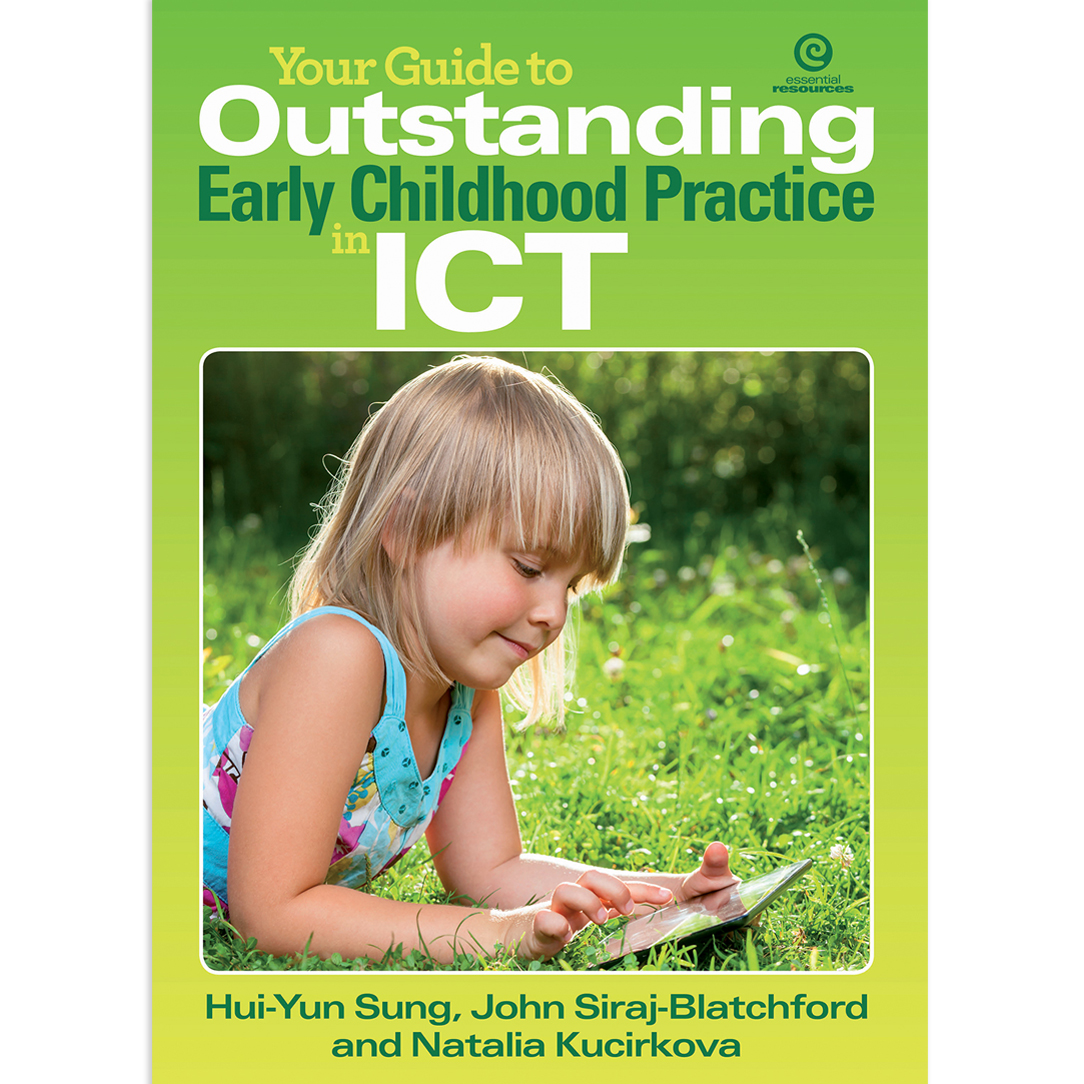 Your Guide to Outstanding Early Childhood Practice in ICT